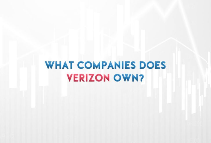 What Companies Does Verizon Own 【In 2023】 - DATAROMA